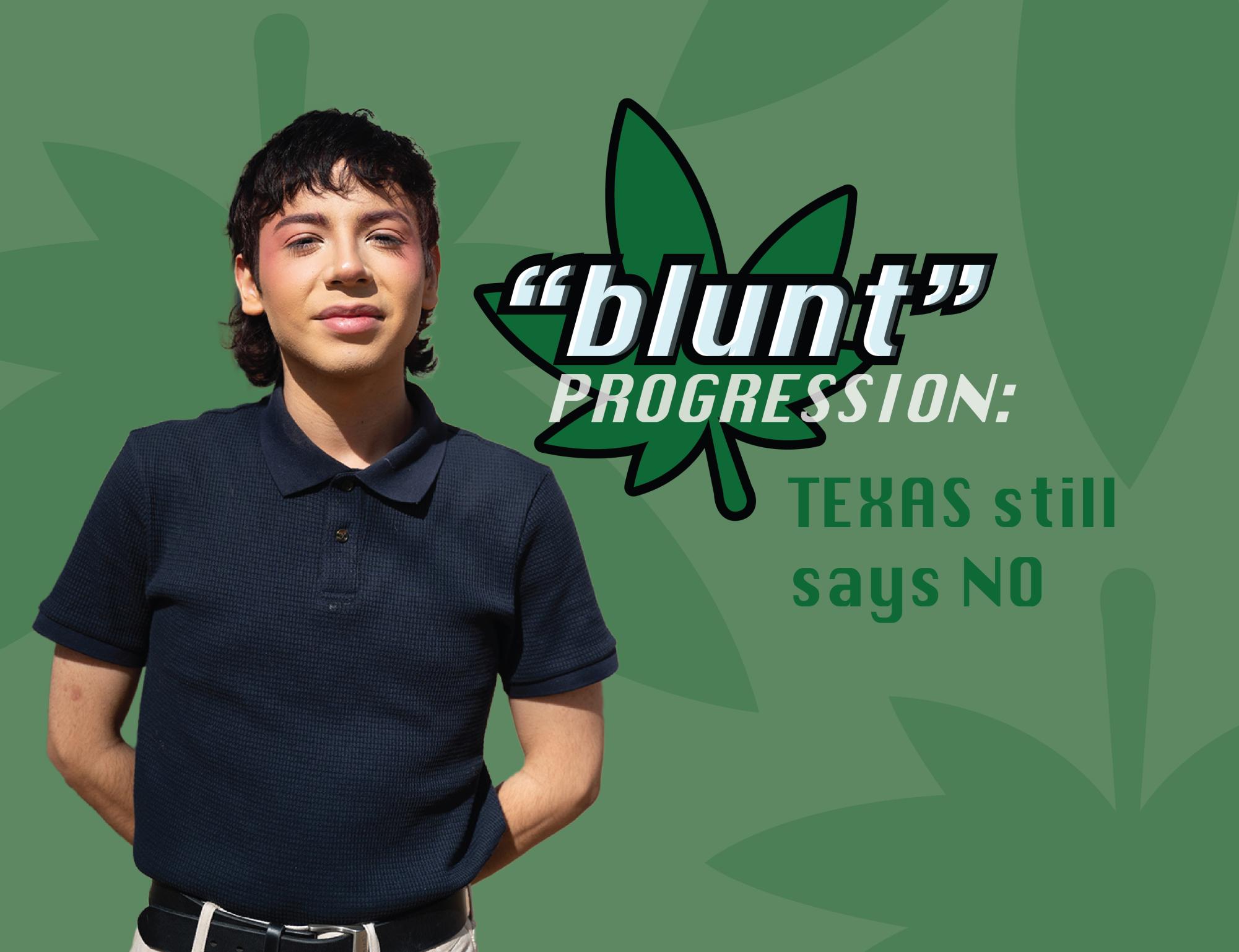 “Blunt” progression: Texas still says no – The Prospector